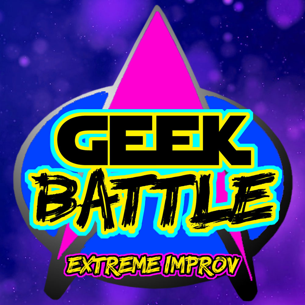 Introducing The Geek Battle Podcast! - XStreamed.tv Extreme Improv and ...